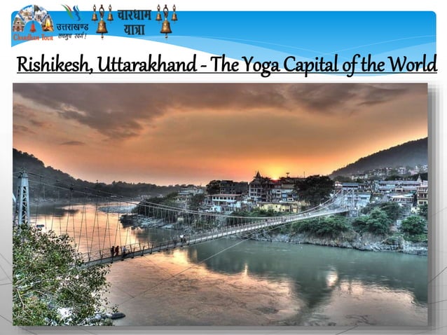 Rishikesh, Uttarakhand - The Yoga Capital of the World.pptx | Hinduism ...