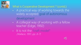 Cooperative Development: A way forward for teachers' development | PPTX