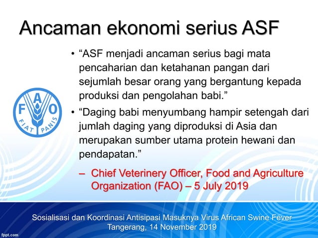 Risiko Virus ASF, Rute Masuknya dan Dampak Ekonomi - Kementan, Tangerang, 14 November 2019 | PPT