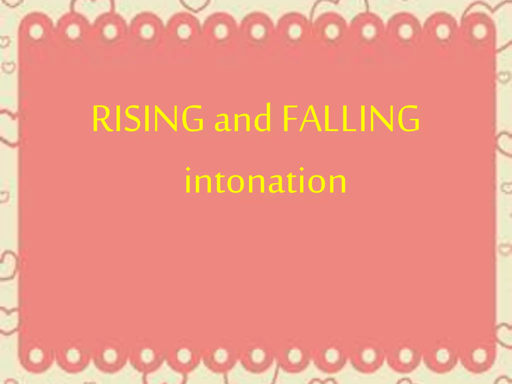 Rising and falling intonation | PPTX
