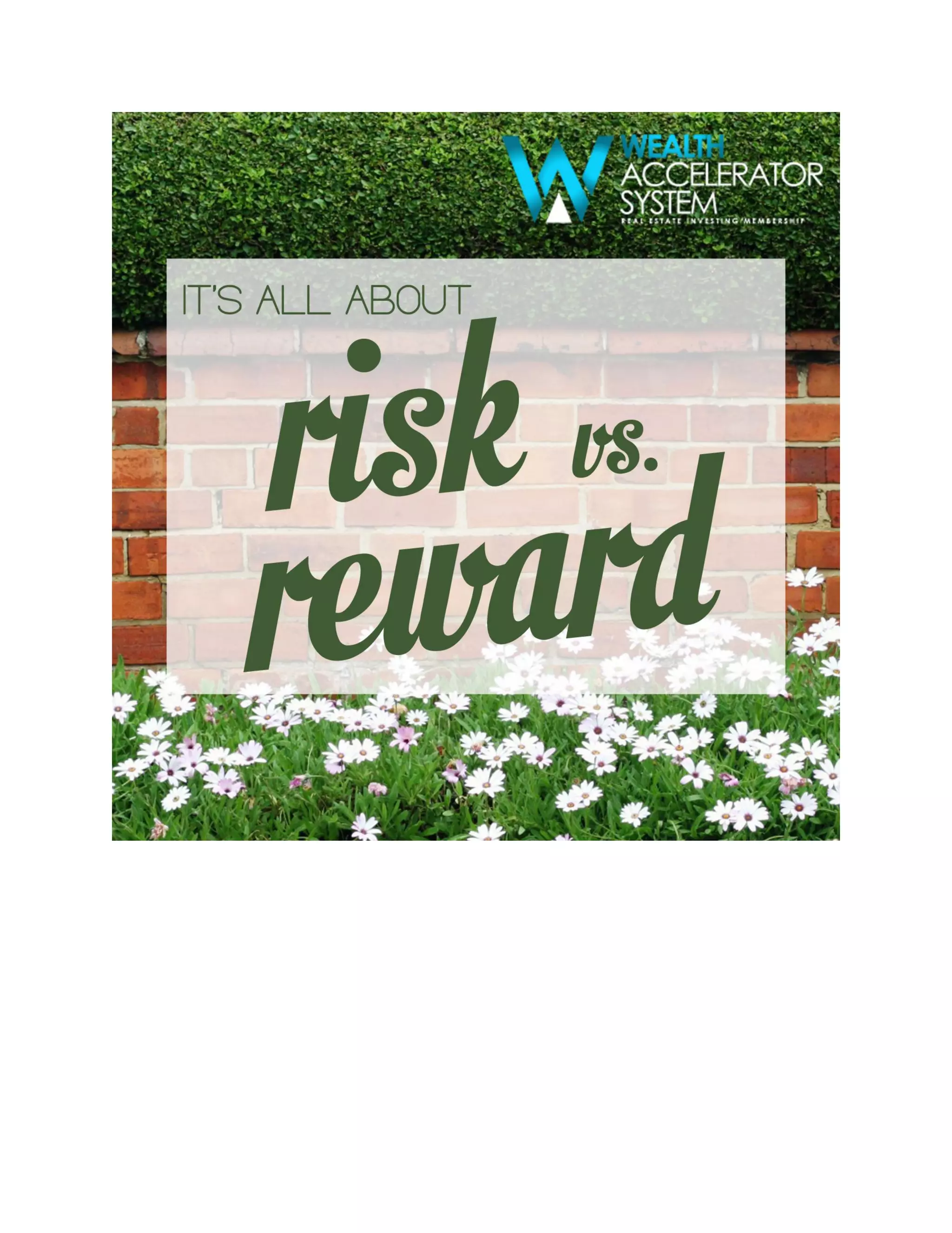 It's All About Risk Versus Reward! | PDF