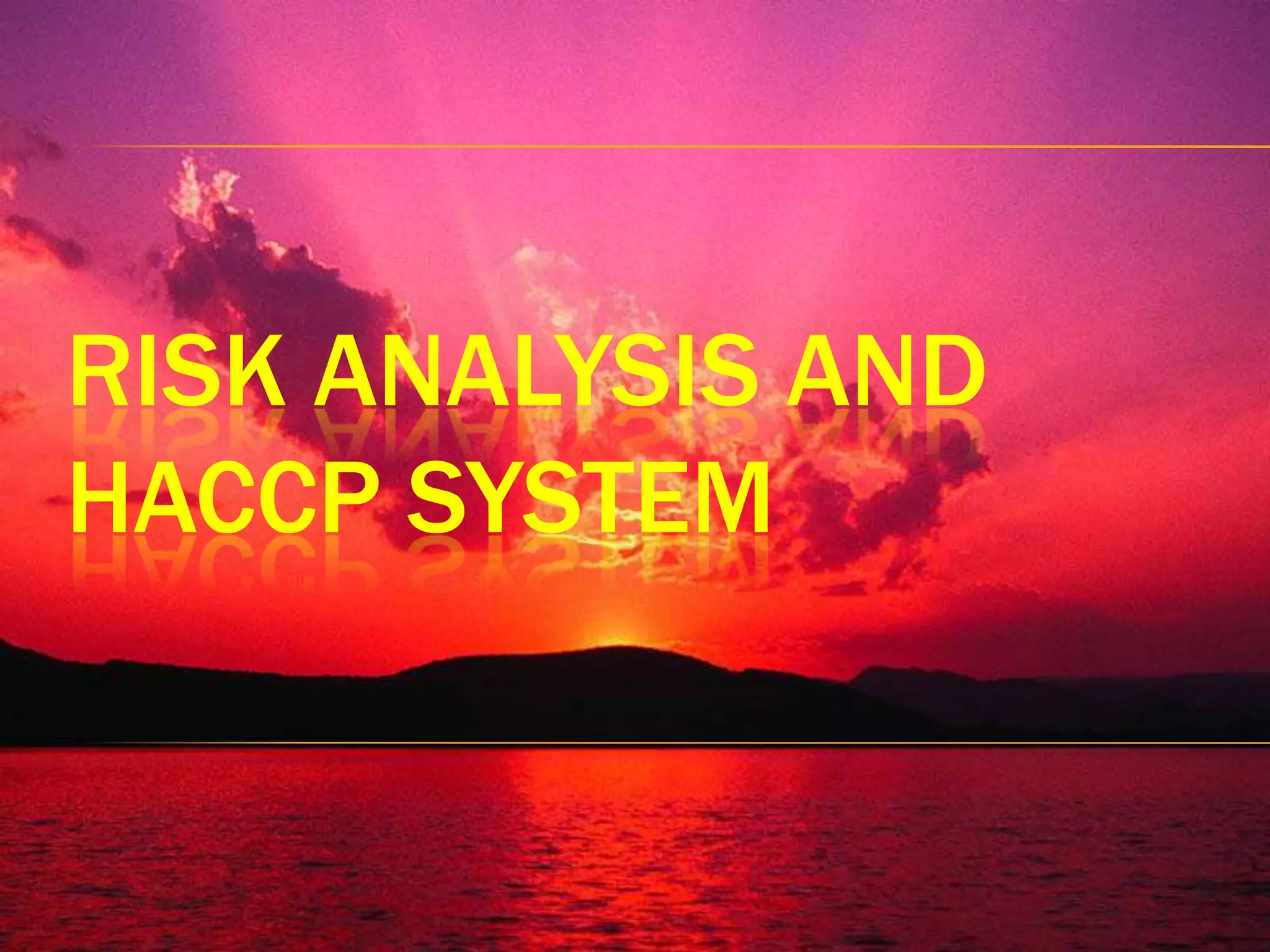 Risk analysis and HACCP System | PPTX
