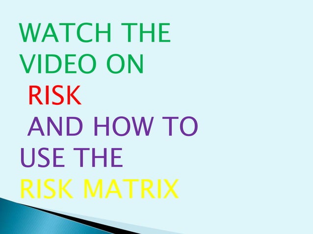RISK AND USE OF RISK MATRIX PLUS RPN CALCULATION-1.pptx