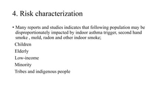 Risk apprasial on indoor smoke | PPTX