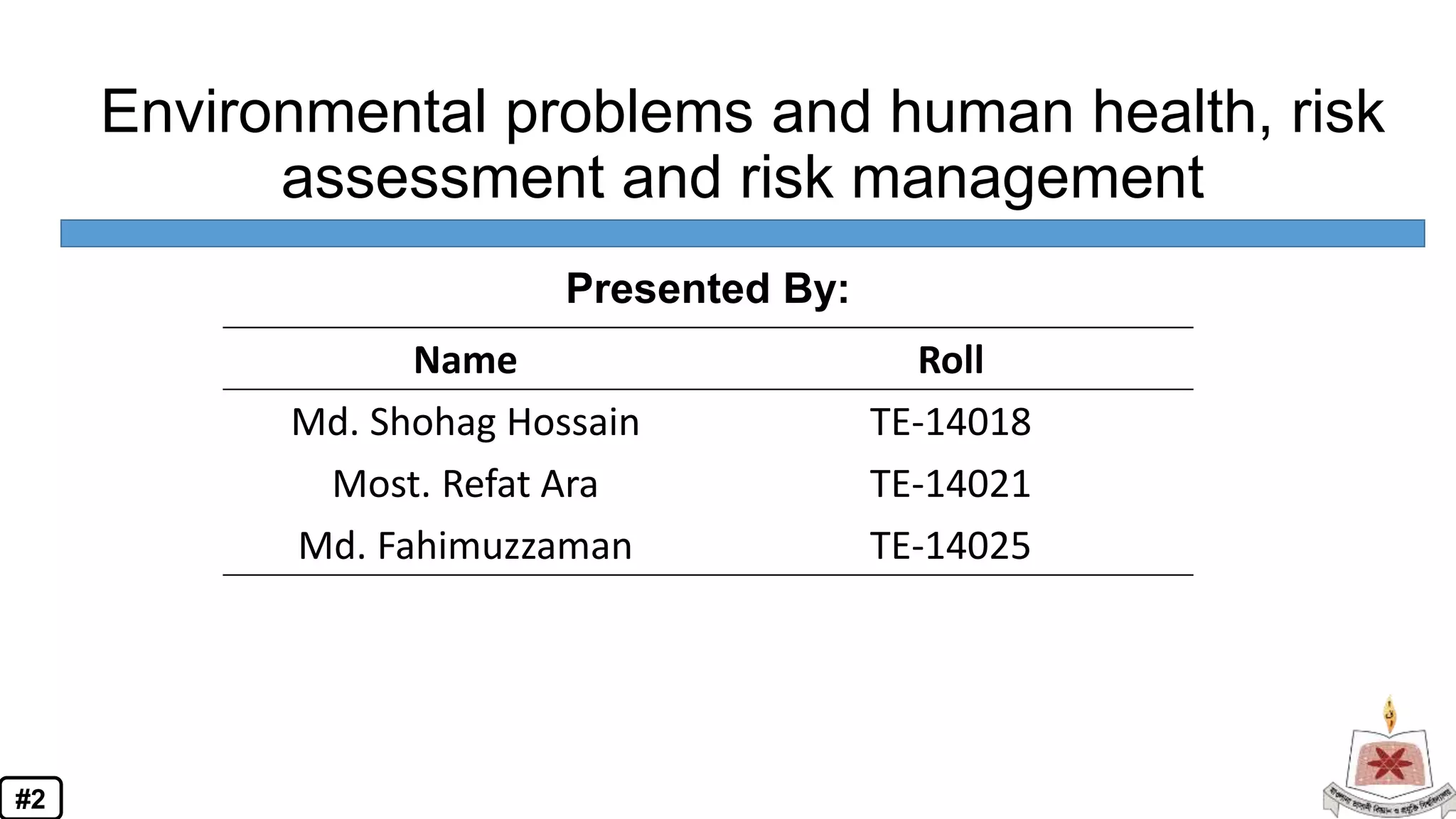 Environmental problems and human health, risk assessment and risk ...