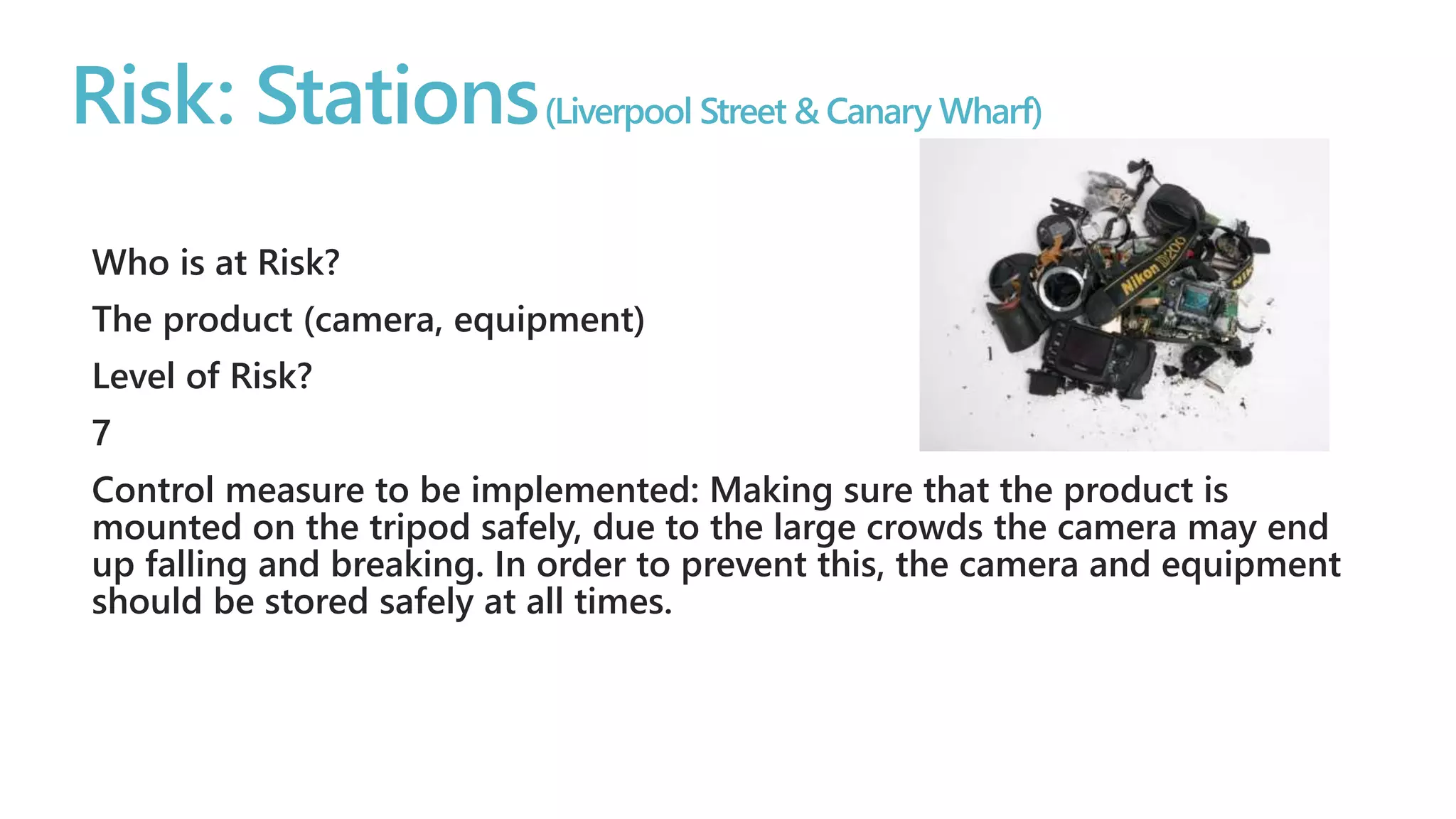 Risk assessment | PPTX | Cameras and Camcorders | Consumer Electronics