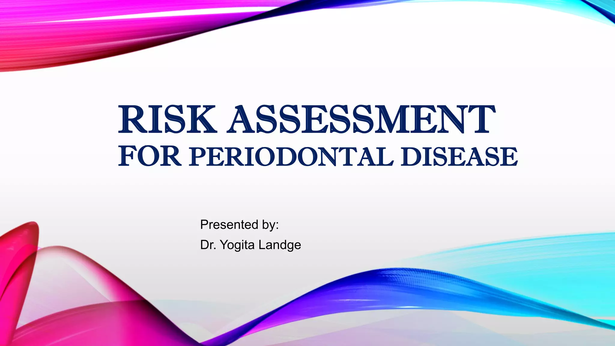What Is Risk Assessment Periodontal Disease at Carmen Holbrook blog