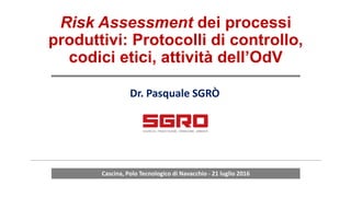 P. Sgrò: Risk assessment dei processi produttivi | PPT