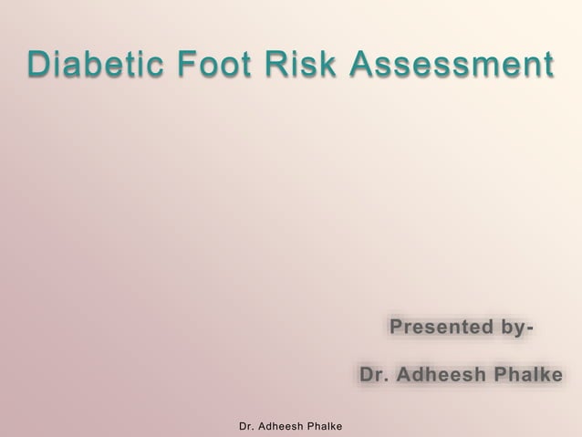 Risk Assessment and Stratification Diabetic Foot.pptx