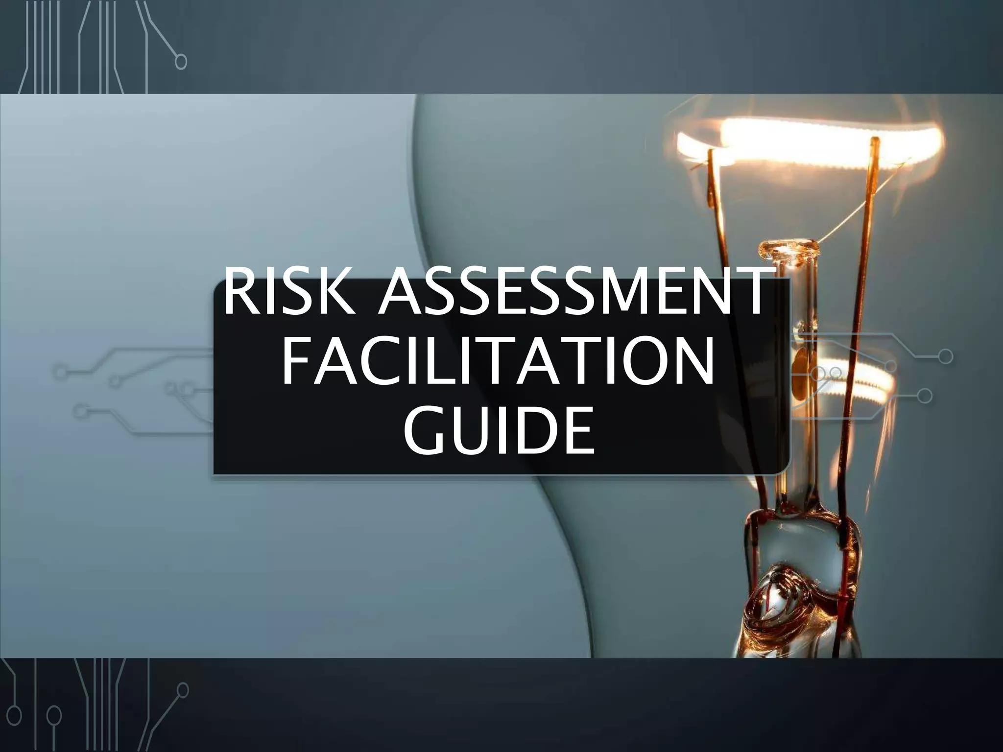 Risk assessment facilitation guide | PPTX