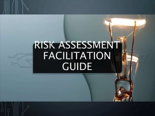Risk assessment facilitation guide | PPTX