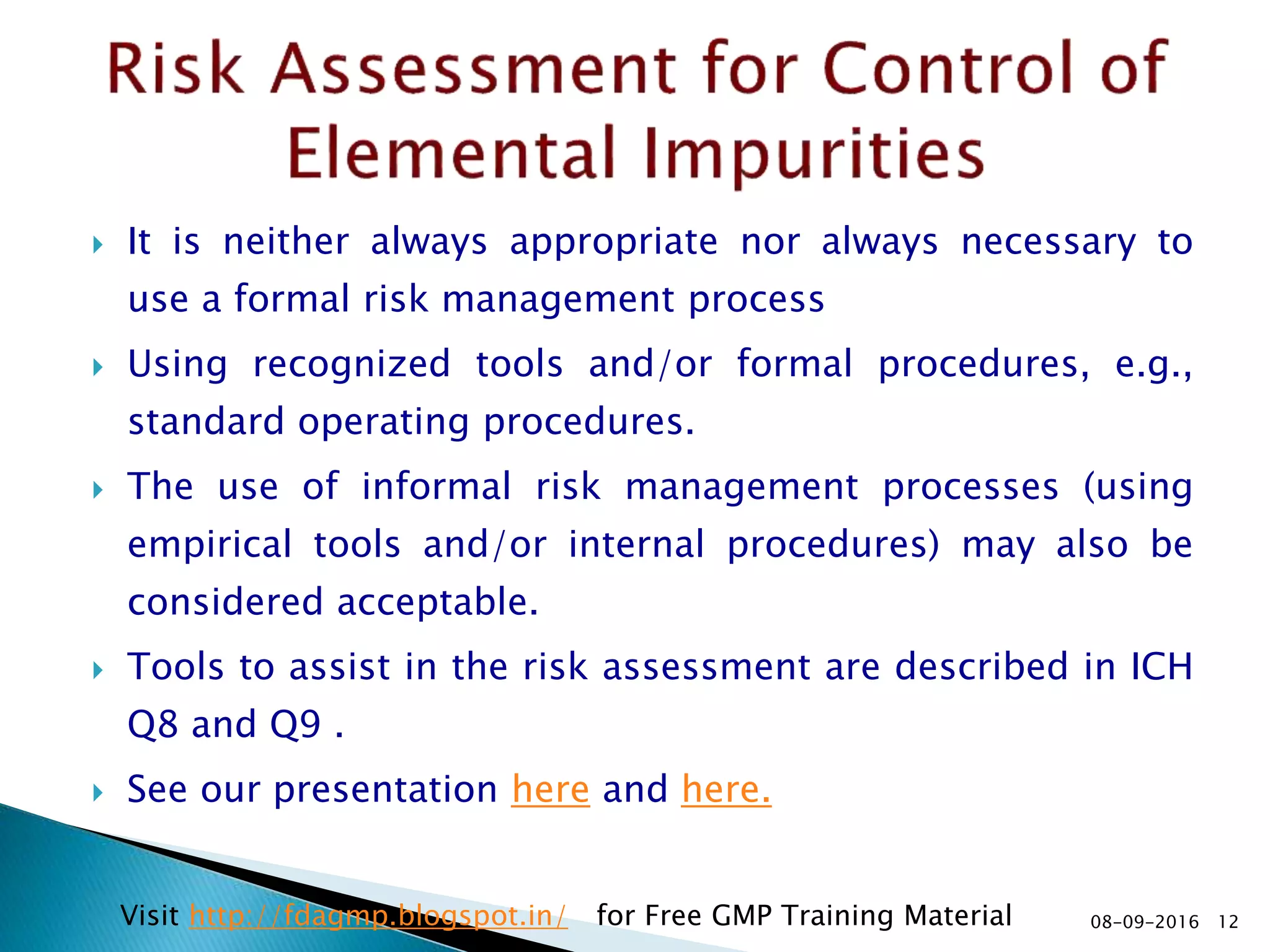 Risk Assessment for Control of Elemental Impurities. | PPTX