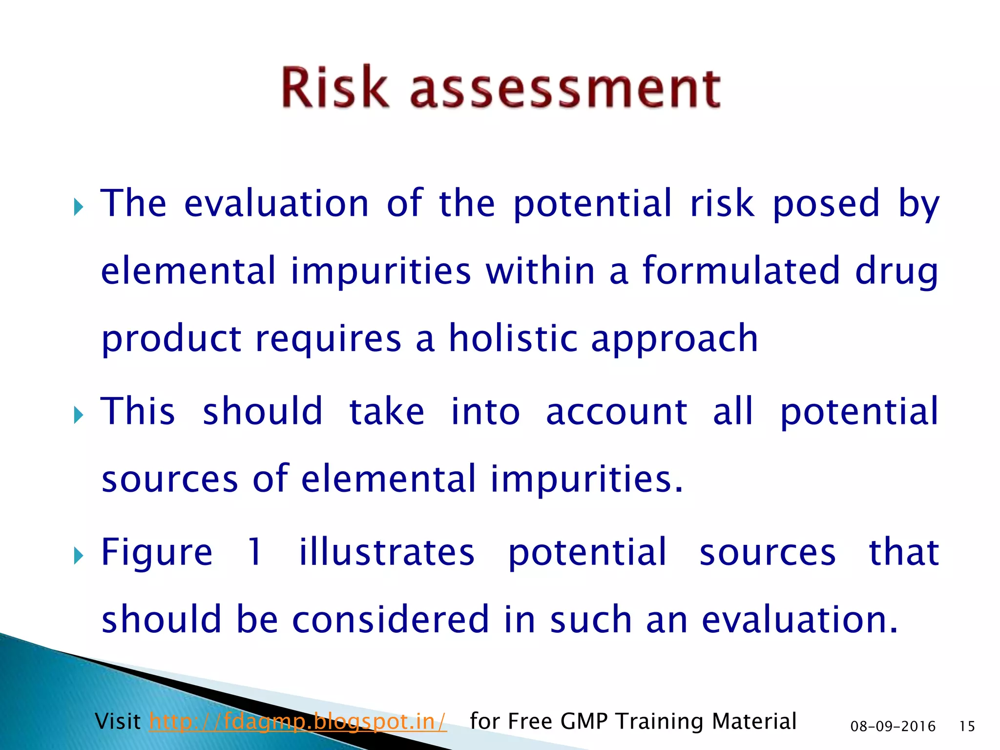 Risk Assessment for Control of Elemental Impurities. | PPTX