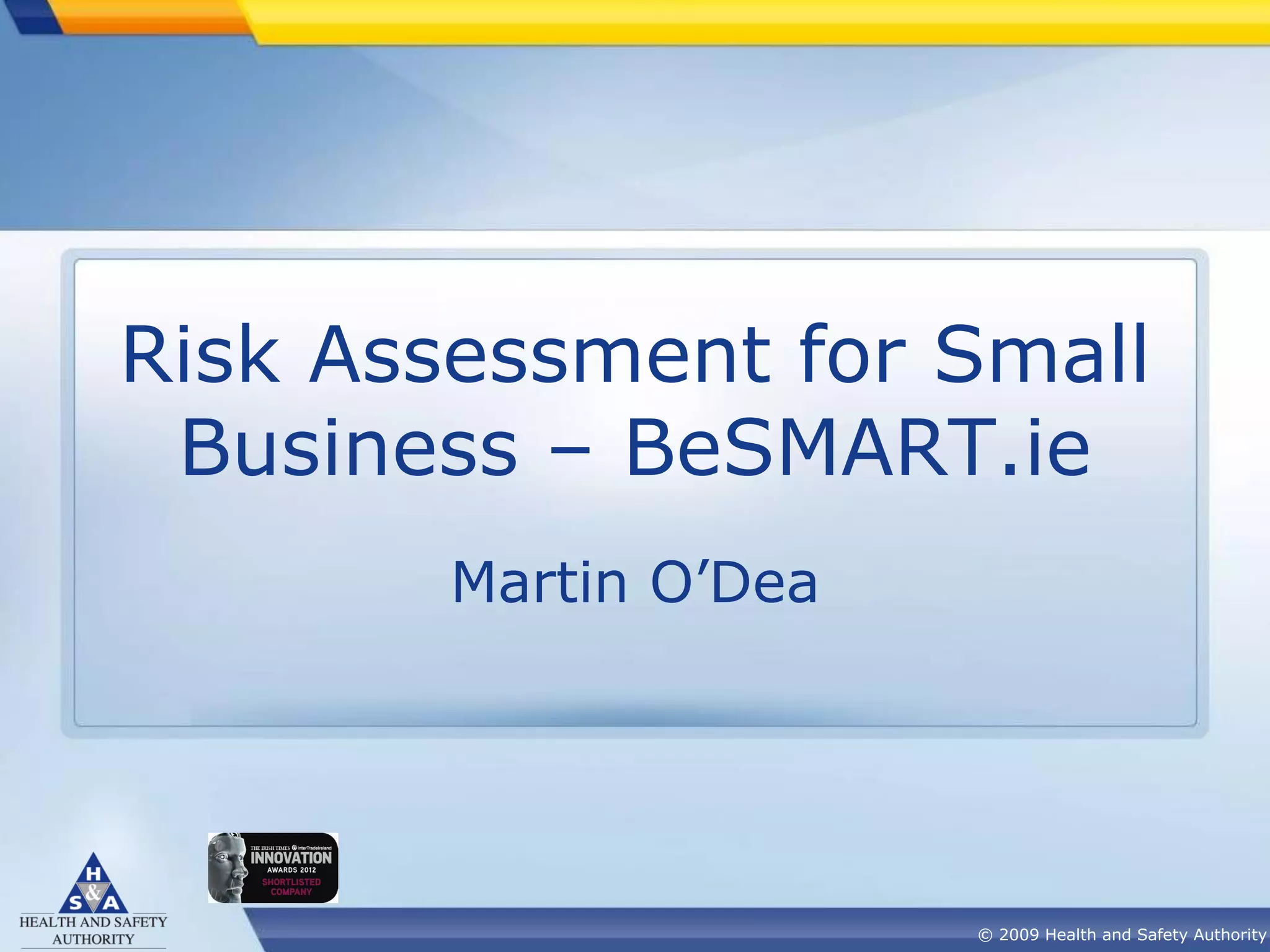 Risk assessment for_small_business_-_be_smart | PPT