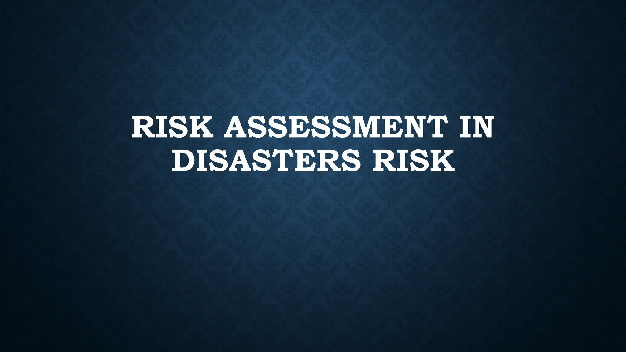 Risk assessment in disaster risk.pptcrucial process that involves ...