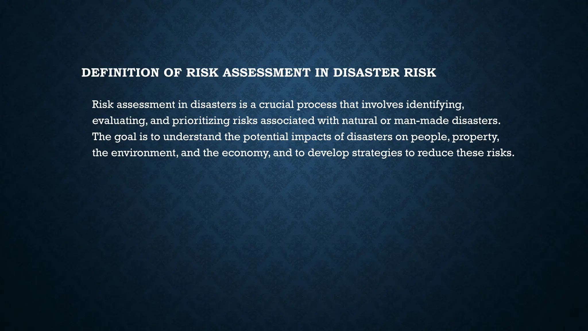 Risk assessment in disaster risk.pptcrucial process that involves ...