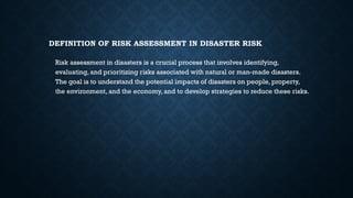 Risk assessment in disaster risk.pptcrucial process that involves ...