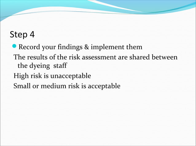 Risk assessment in dyeing final presentation/ Risk Assessment In Dyeing ...