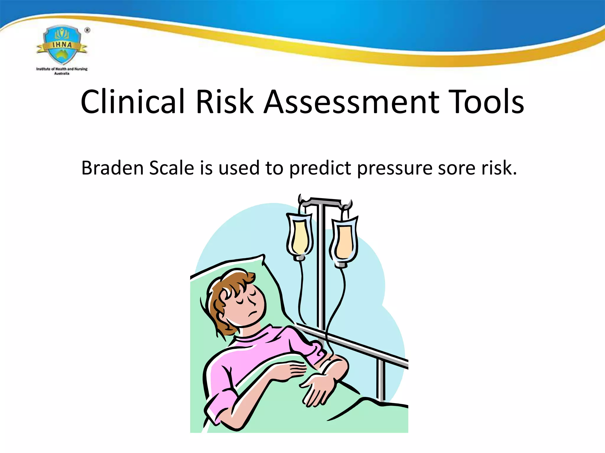 Tools for Risk Assessment in Nursing - Return to Nursing Program | PPTX