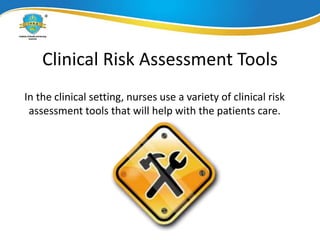 Tools for Risk Assessment in Nursing - Return to Nursing Program | PPTX