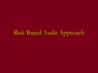 Risk Based Audit Approach | PPT