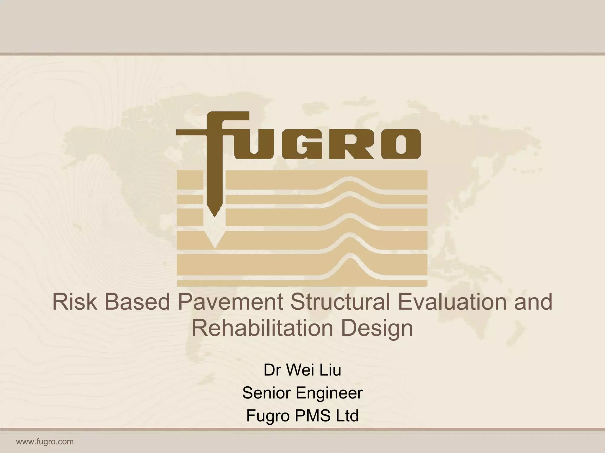 Risk Based Pavement Structural Evaluation And Rehabilitation Design | PPT