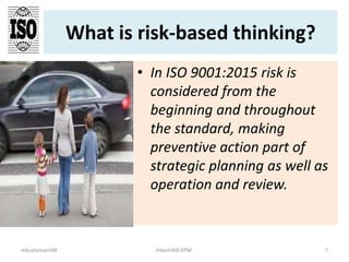 Risk based thinking in ms iso 9001 2015 | PPTX