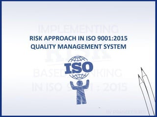Risk Based Thinking ISO 9001 Presentation.pdf