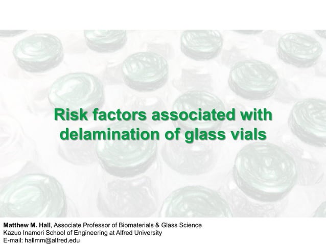 Risk factors associated with glass delamination | PPTX