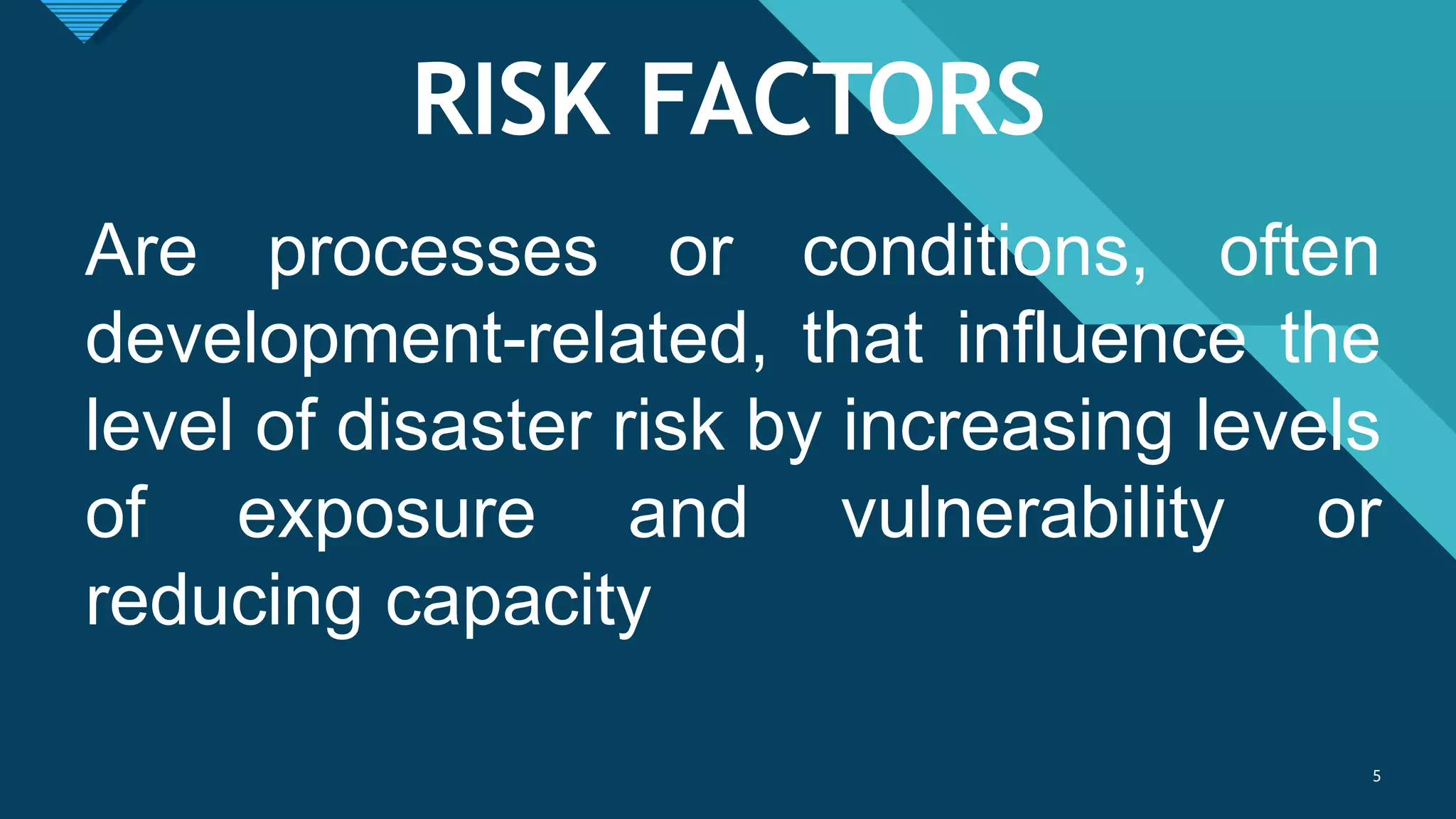 RISK FACTORS UNDERLYING DISASTERS.pptx