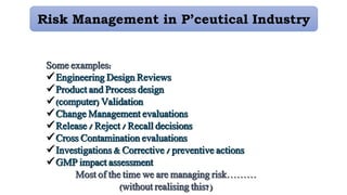 Risk management in pharmaceutical Industry | PPTX