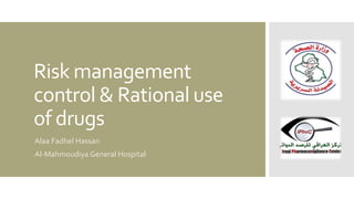 Risk management control & Rational use of drug.pptx