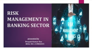 RISK MANAGEMENT IN BANKING SECTOR.pptx