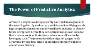 Risk Management in Logistics: Strategies for a Resilient Supply Chain | PPTX