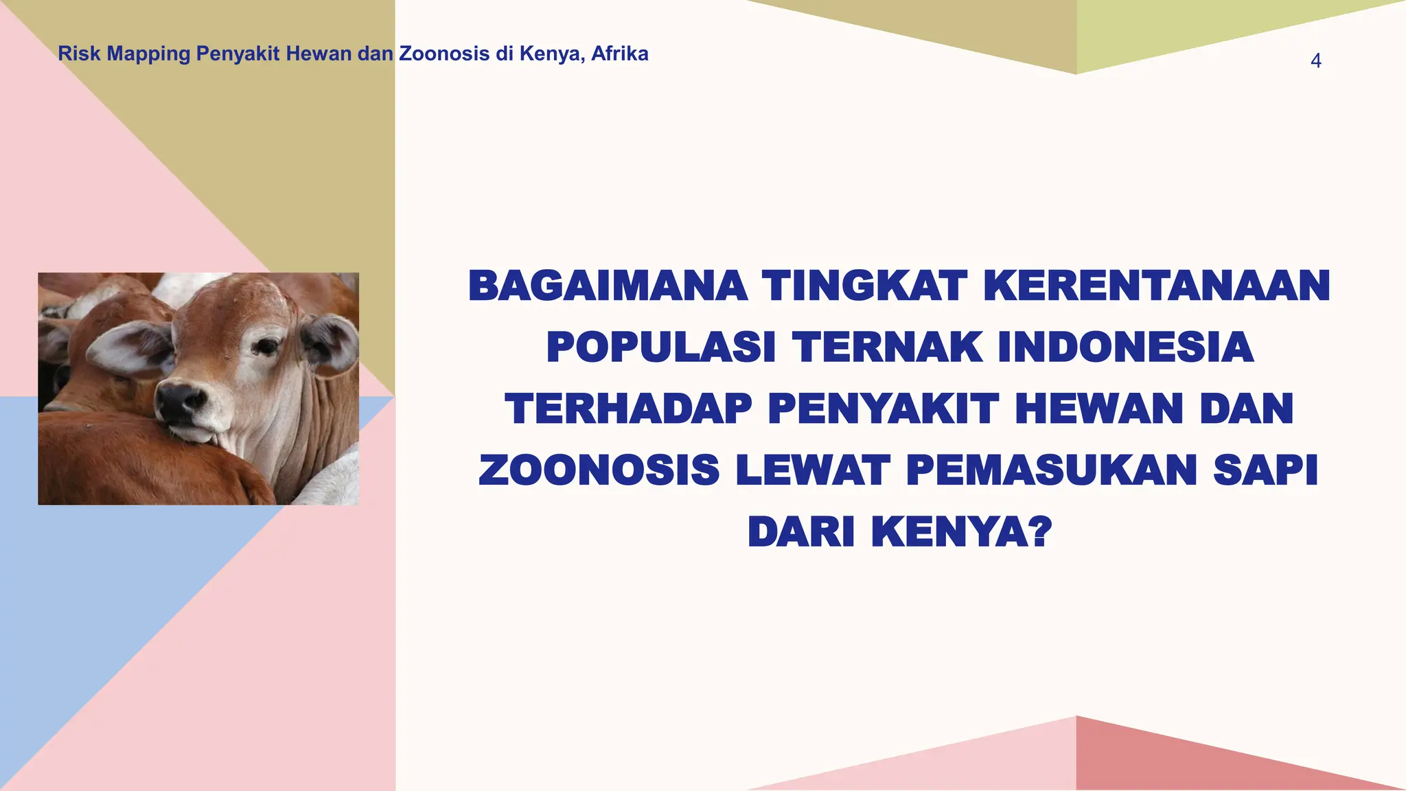 Risk mapping Penyakit Hewan dan Zoonosis di Kenya Afrika - 30 Januari ...