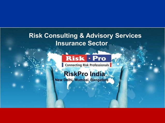 Riskpro insurance advisory services 2013 | PPT