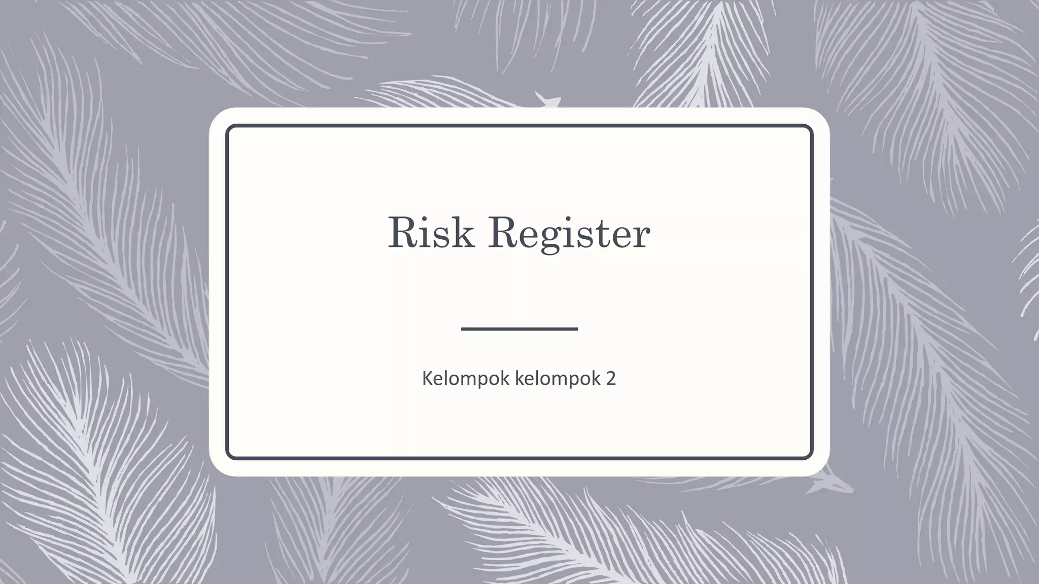 Risk Register kelompok 2.pptx