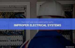Risks Associated With Improper Electrical Systems | PPTX
