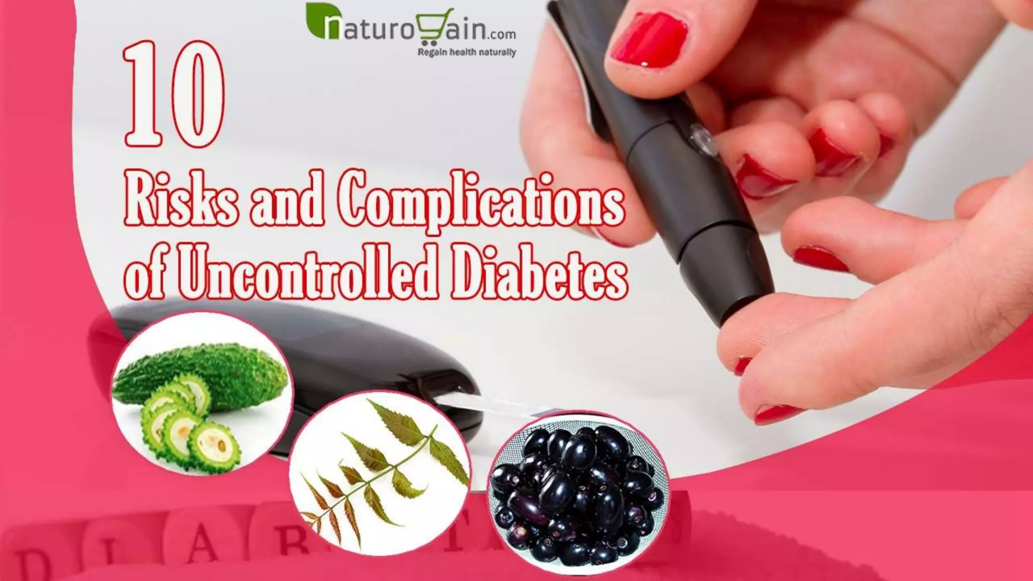 10 Risks and Complications of Uncontrolled Diabetes and Natural Ways to ...