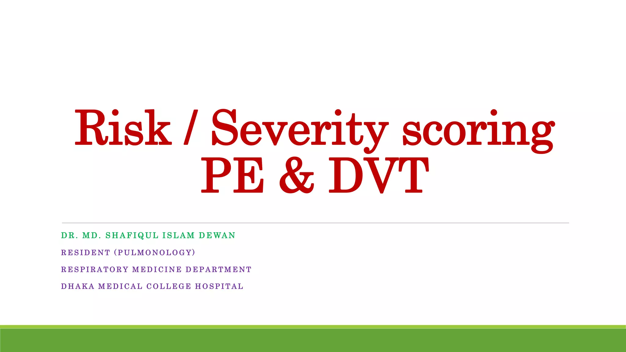 Risk Severity scoring of PE & DVT.pptx