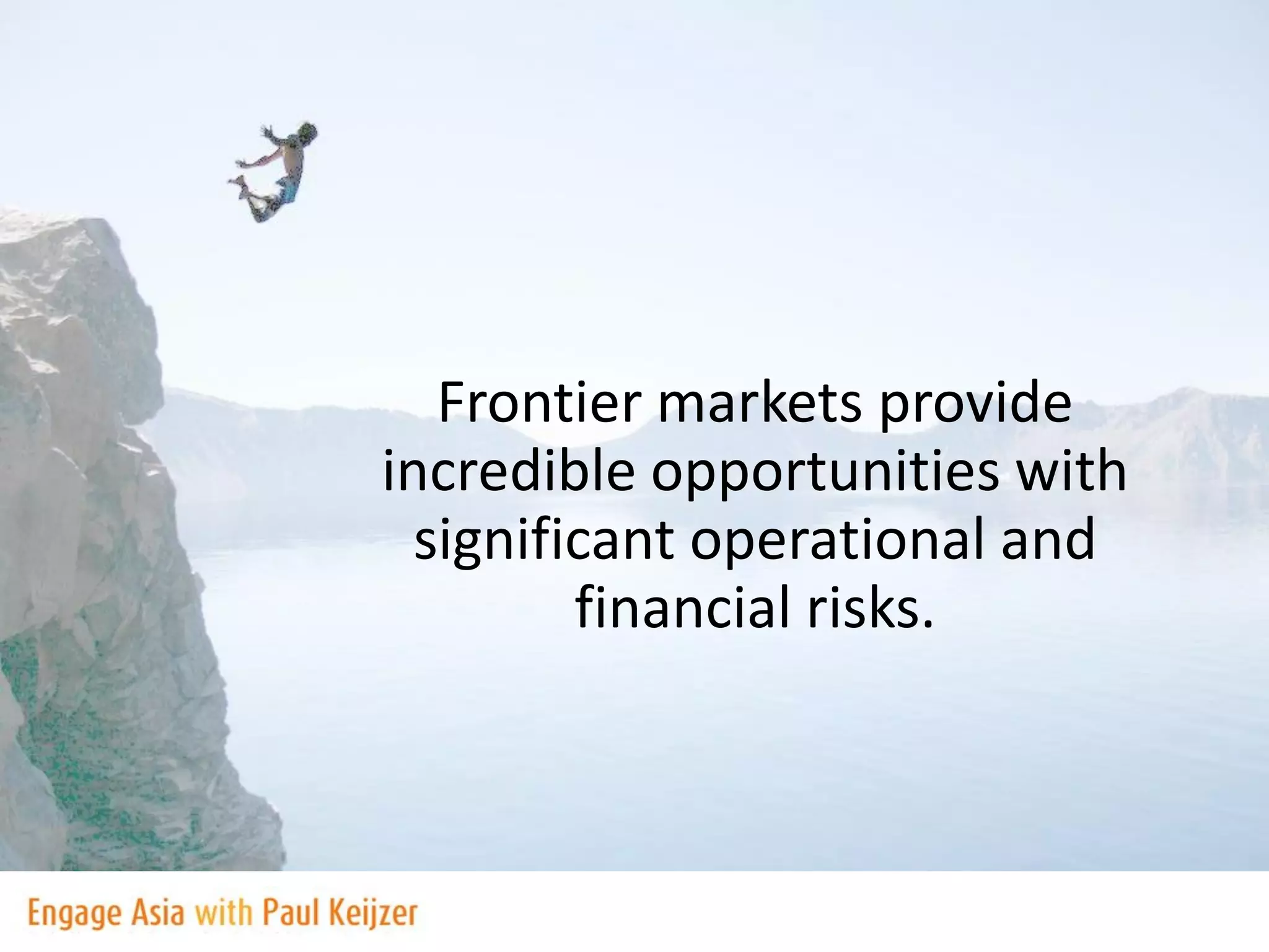 Risks in frontier markets | PPT