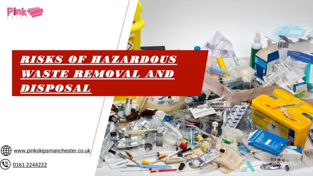Risks of Hazardous Waste Removal and Disposal.pdf