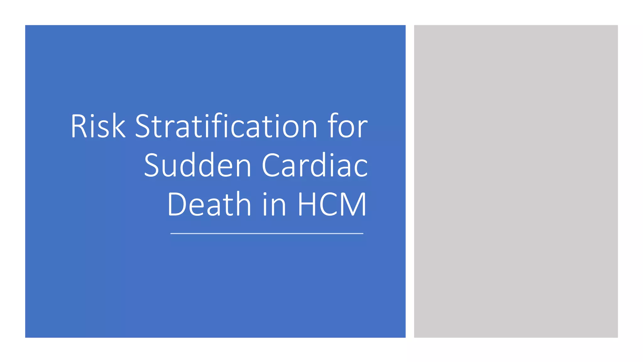 Risk stratification for sudden cardiac death in hcm | PPTX | Heart and ...