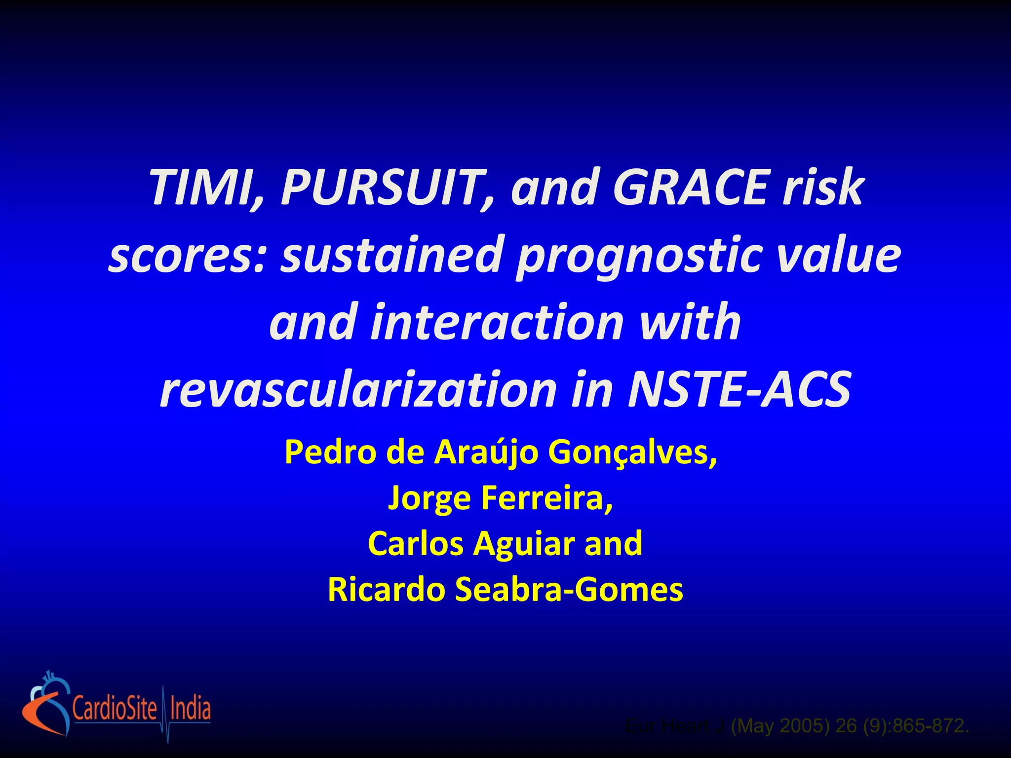 Risk stratification in UA and NSTEMI: Why and How? | PPT
