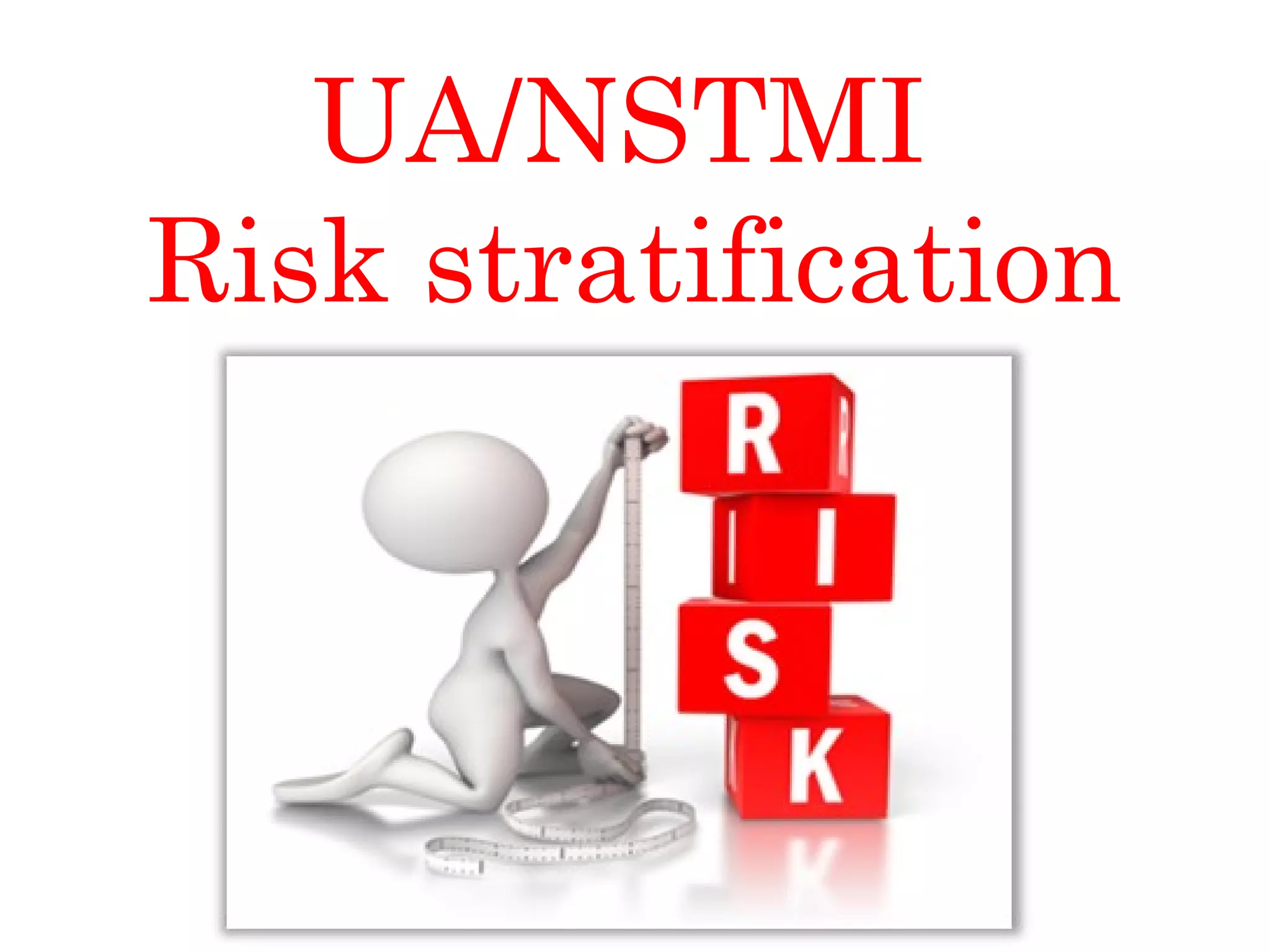 Risk stratification of UA & NSTEMI | PPT