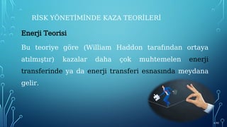Risk Yönetiminde kaza teorileri nelerdir | PPTX