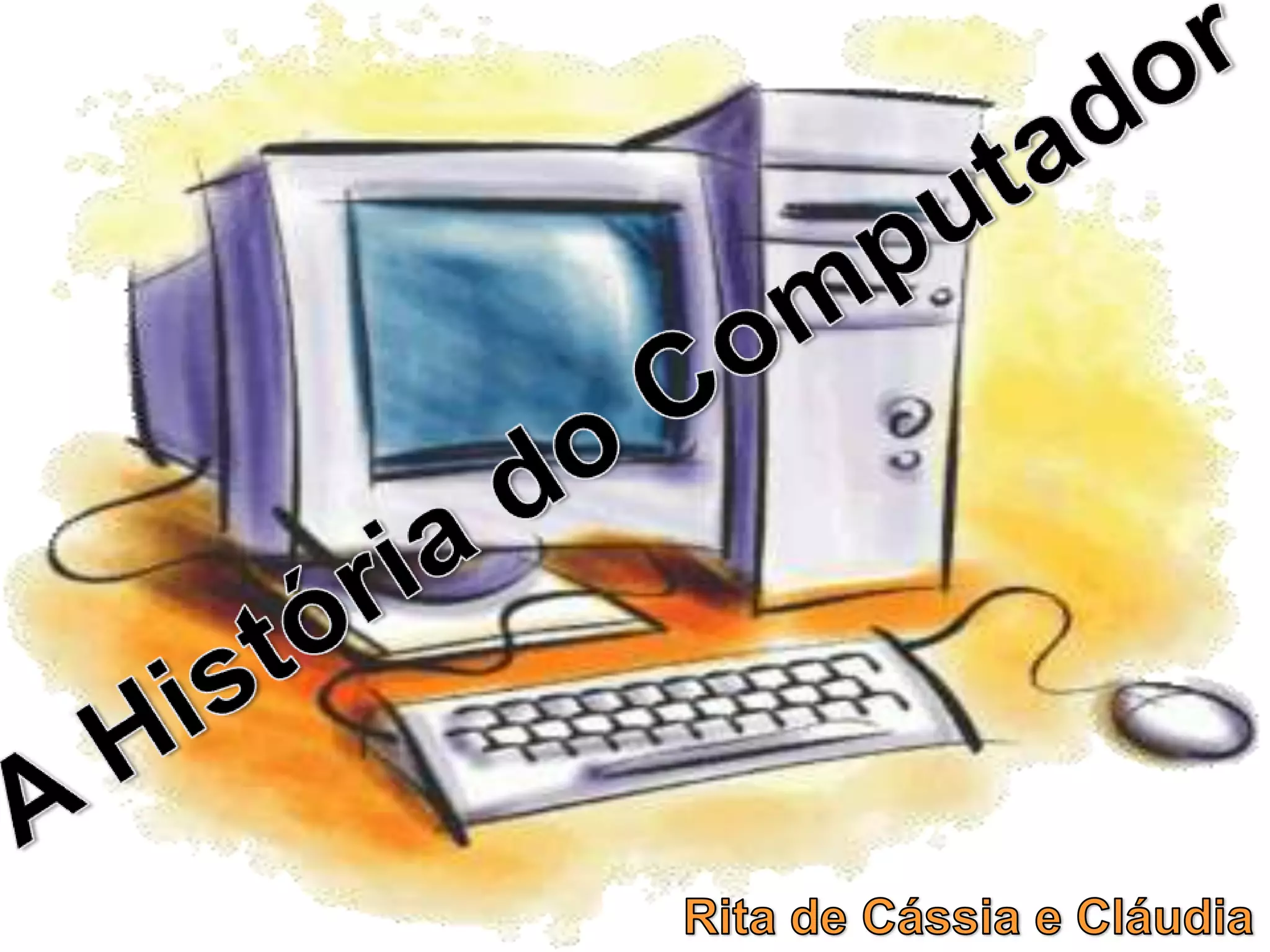 A história do computador | PPTX