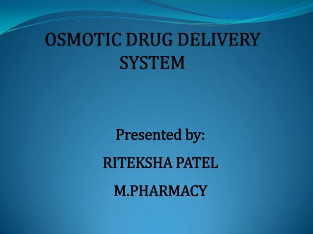 OSMOTIC DRUG DELIVERY SYSTEM | PPTX | Chemistry | Science
