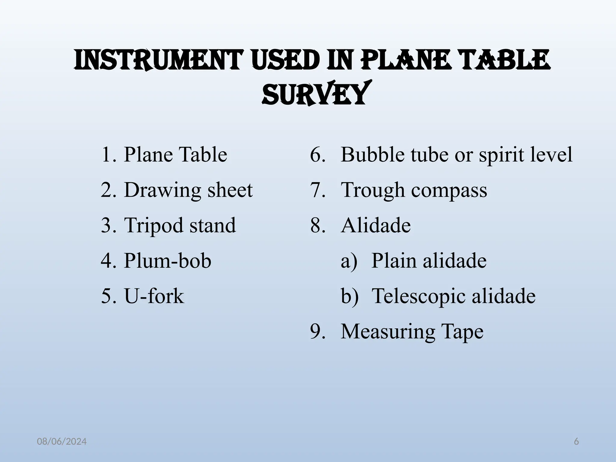 Plane table survey overview instrument used in pts | PPTX