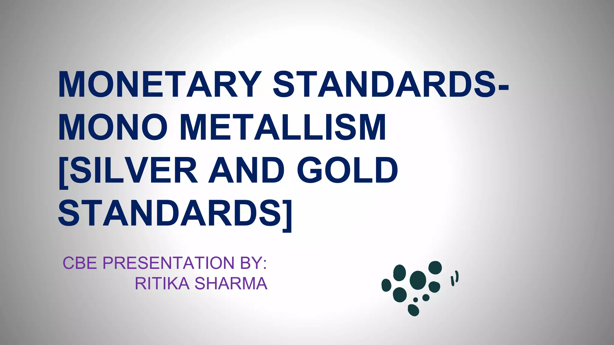 monetary standards .pptx | Currencies | Economy